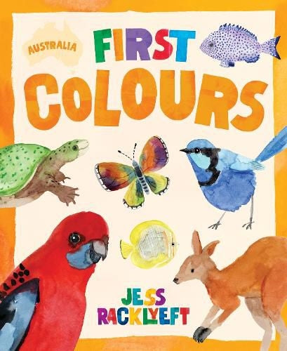 Australia: First Colours by Jess Racklyeft – Hello Buttercup
